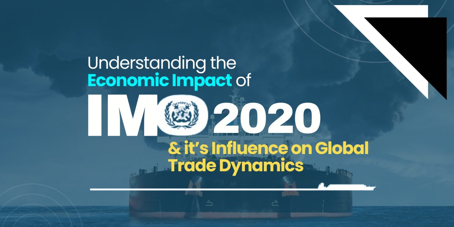 Understanding the Economic Impact of IMO 2020 and its Influence on Global Trade Dynamics - Dr ...